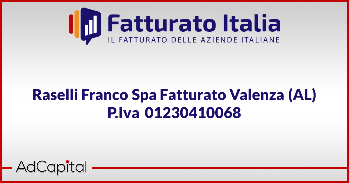 Raselli Franco Spa Fatturato Valenza (AL) P.Iva 01230410068